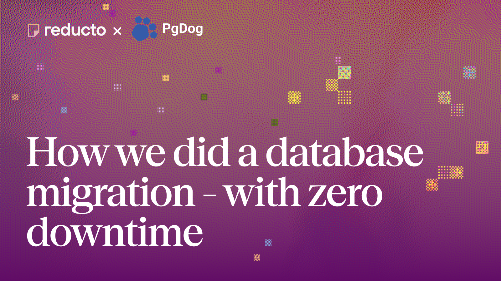 How we did a database migration without logical replication - with zero ...